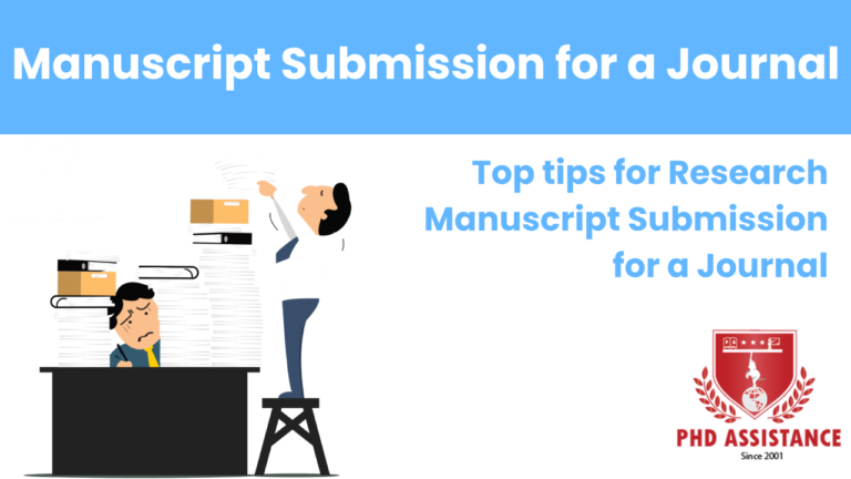 Top tips for Research Manuscript Submission for a Journal - PhD Assistance